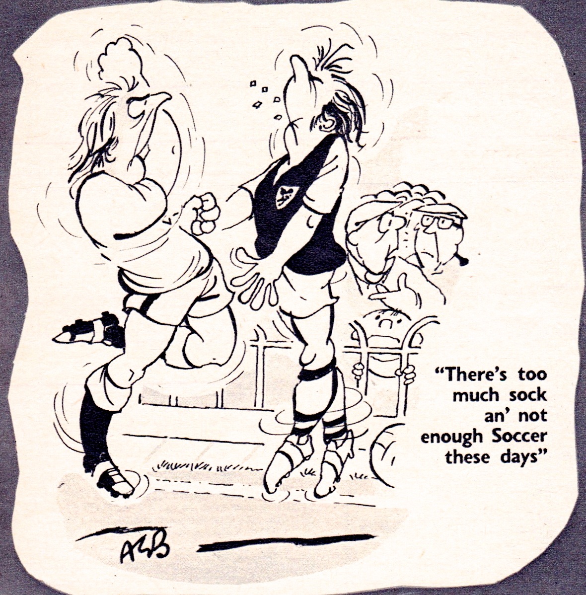 Football Funnies – The Hard Men – Beyond The Last Man